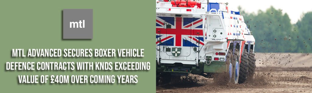 MTL Secures £40M Boxer Defence Contracts | MTL Advanced
